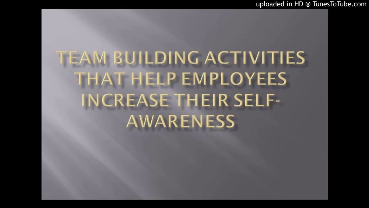 Team Building Activities That Help Employees Increase Their self ...