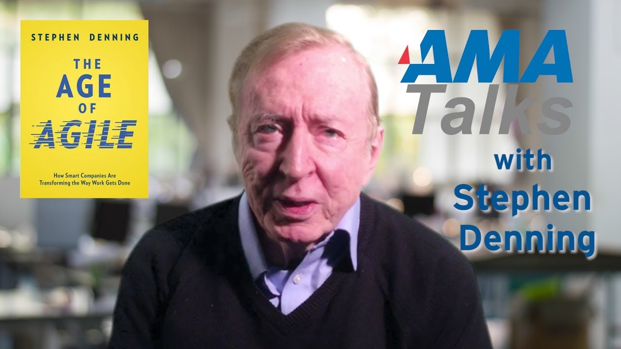 Stephen Denning Talks "The Age of Agile" - YouTube