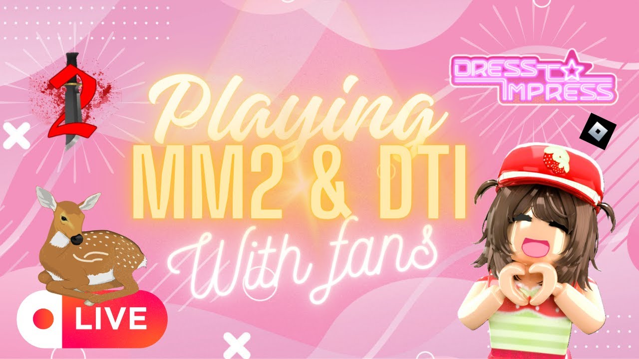 🔴LIVE- Playing MM2 & DTI with fans! 👗⚔️ - YouTube