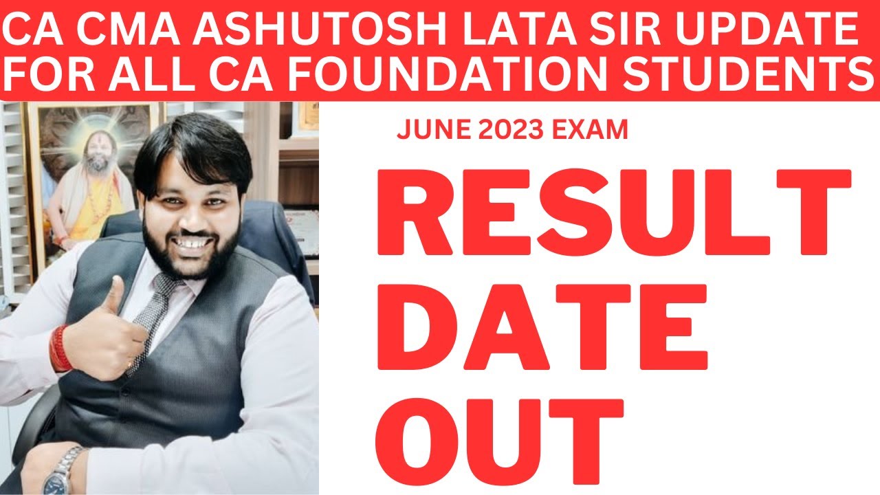 CA CMA ASHUTOSH LATA SIR IMPORTANT MESSAGE FOR ALL CA FOUNDATION ...