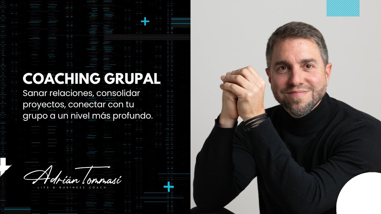 Sesiones de Coaching Grupal: Transforma tus Relaciones y Logra Éxito en ...