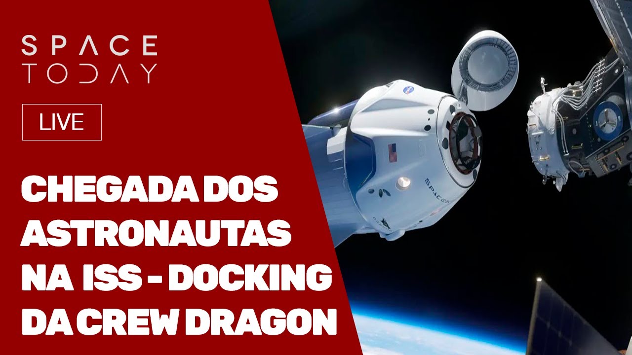 CHEGADA DOS ASTRONAUTAS NA ISS - DOCKING DA CREW DRAGON - YouTube