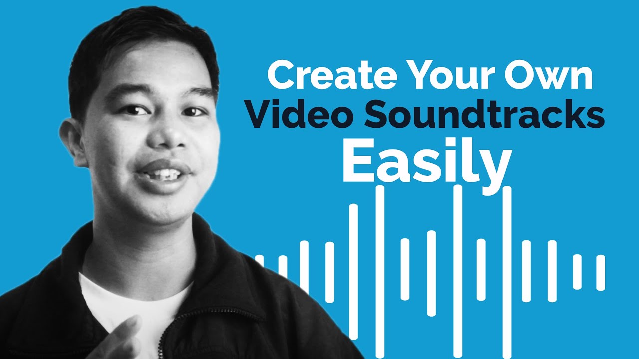 How to Create Your Own Video Soundtracks Easily - YouTube