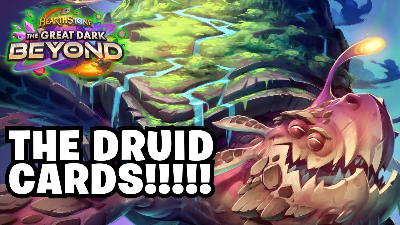 All Druid Cards for Hearthstone The Great Dark Beyond! What Do We See ...