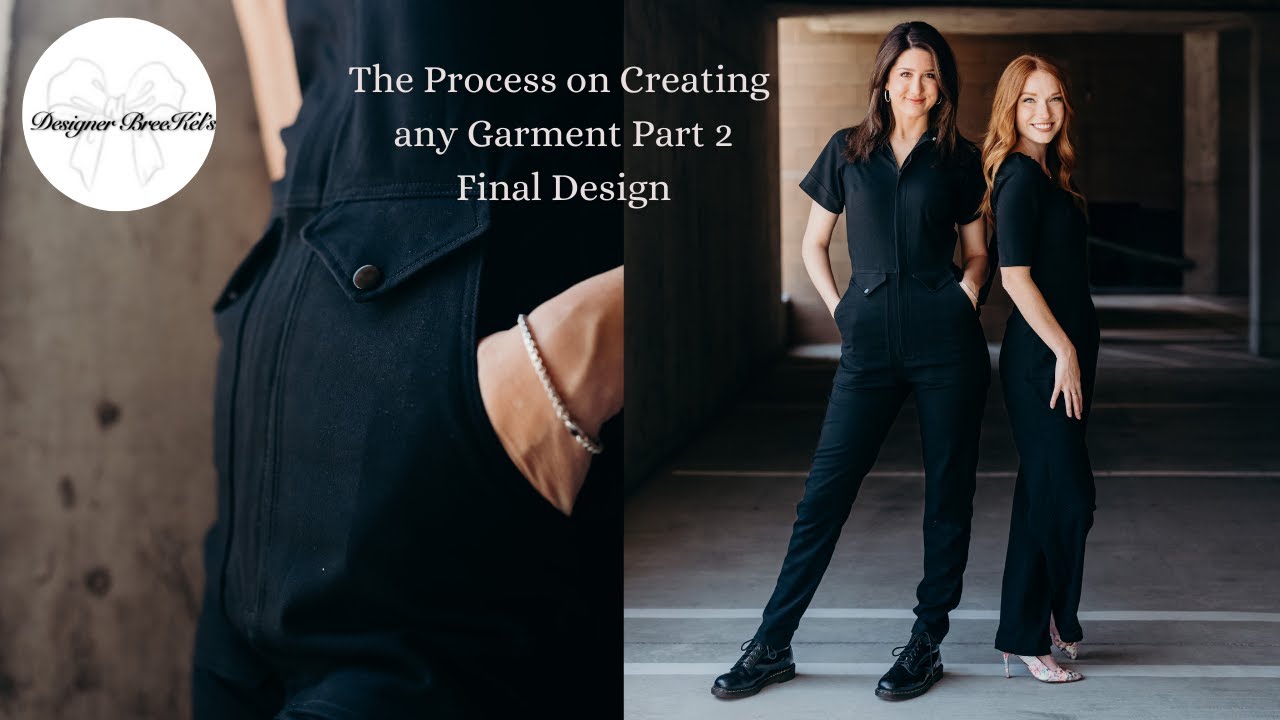 The Process on Creating any Garment Part 2 Final Design with Andrea ...