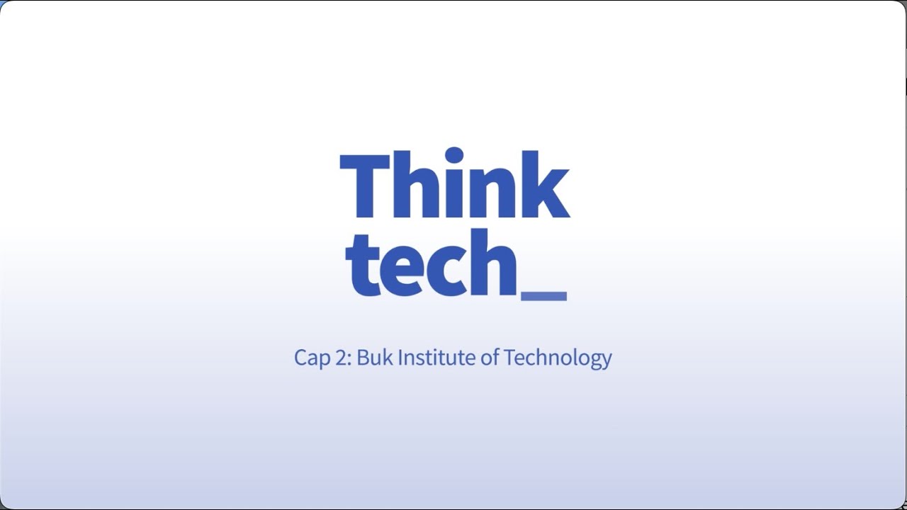 Think Tech: Conoce nuestro BIT (Buk Institute of Technology) - YouTube