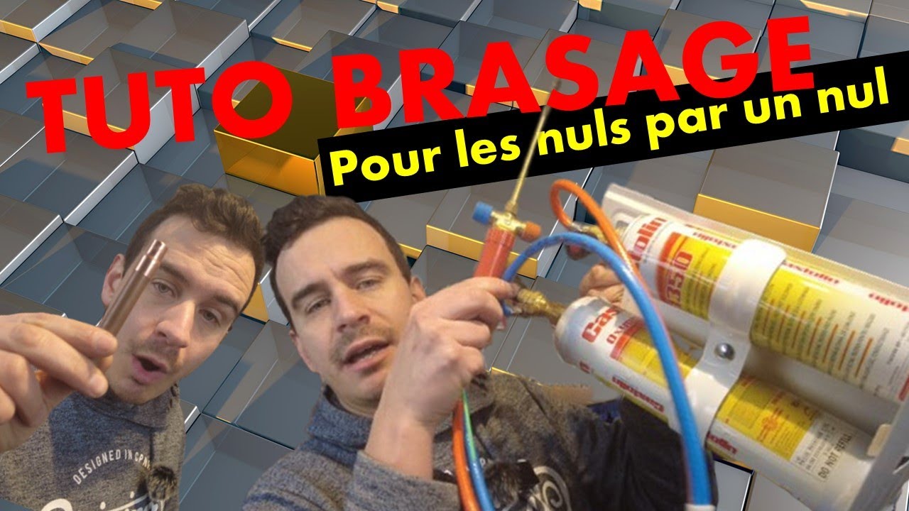TUTO : BRASAGE POUR LES NULS - YouTube