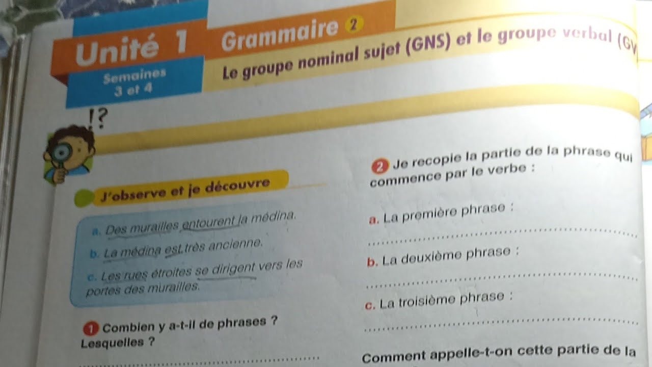 Le groupe nominal sujet (GNS) et le groupe verbal (GV) p 30 Le chemin ...