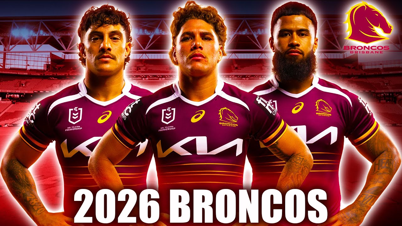 2026 Brisbane Broncos Officially Contracted Squad & Predicted Starting ...