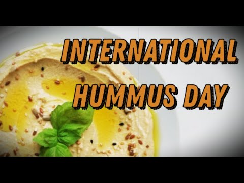International Hummus Day (May 13) - Activities and How to Celebrate ...