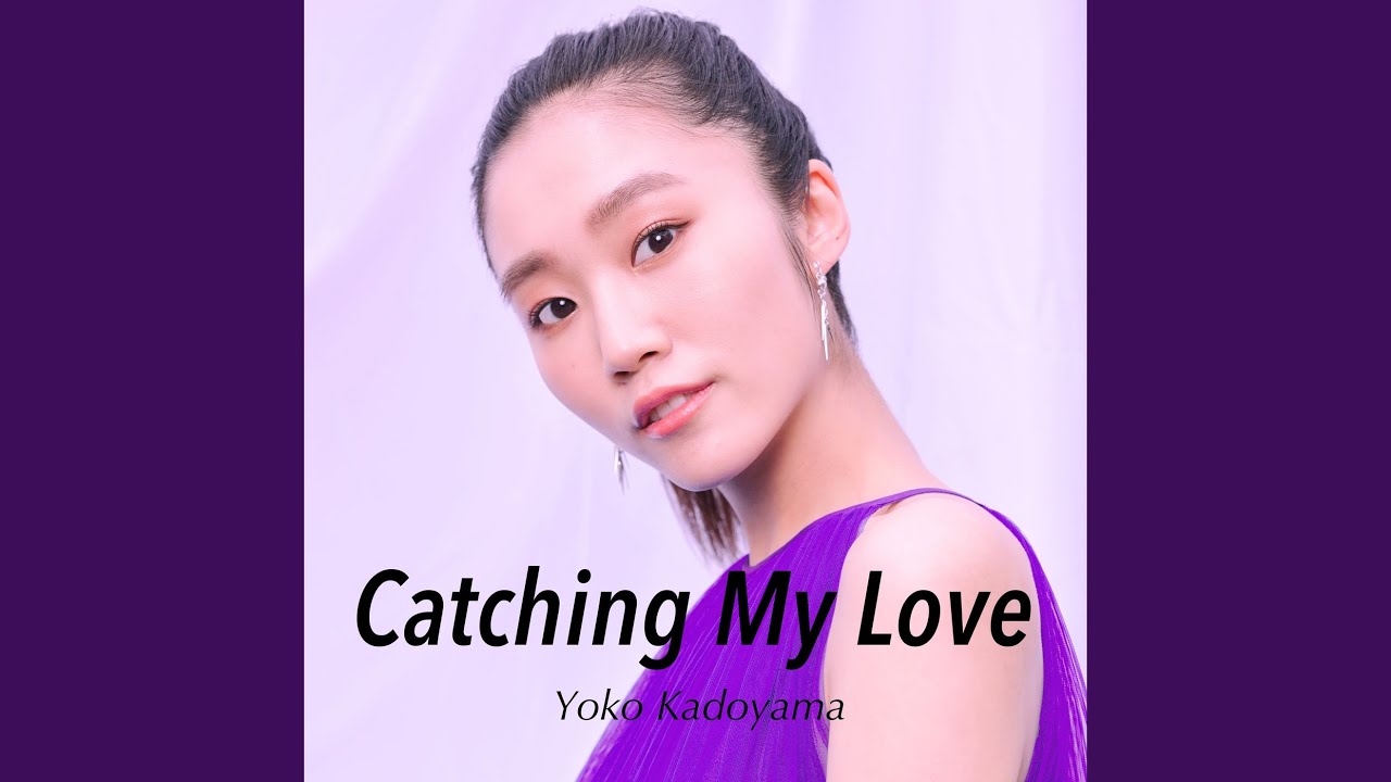Catching My Love - YouTube