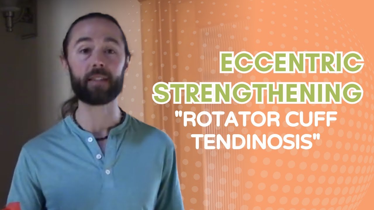 Eccentric Strengthening for "Rotator Cuff Tendinosis" (Shoulder Pain ...