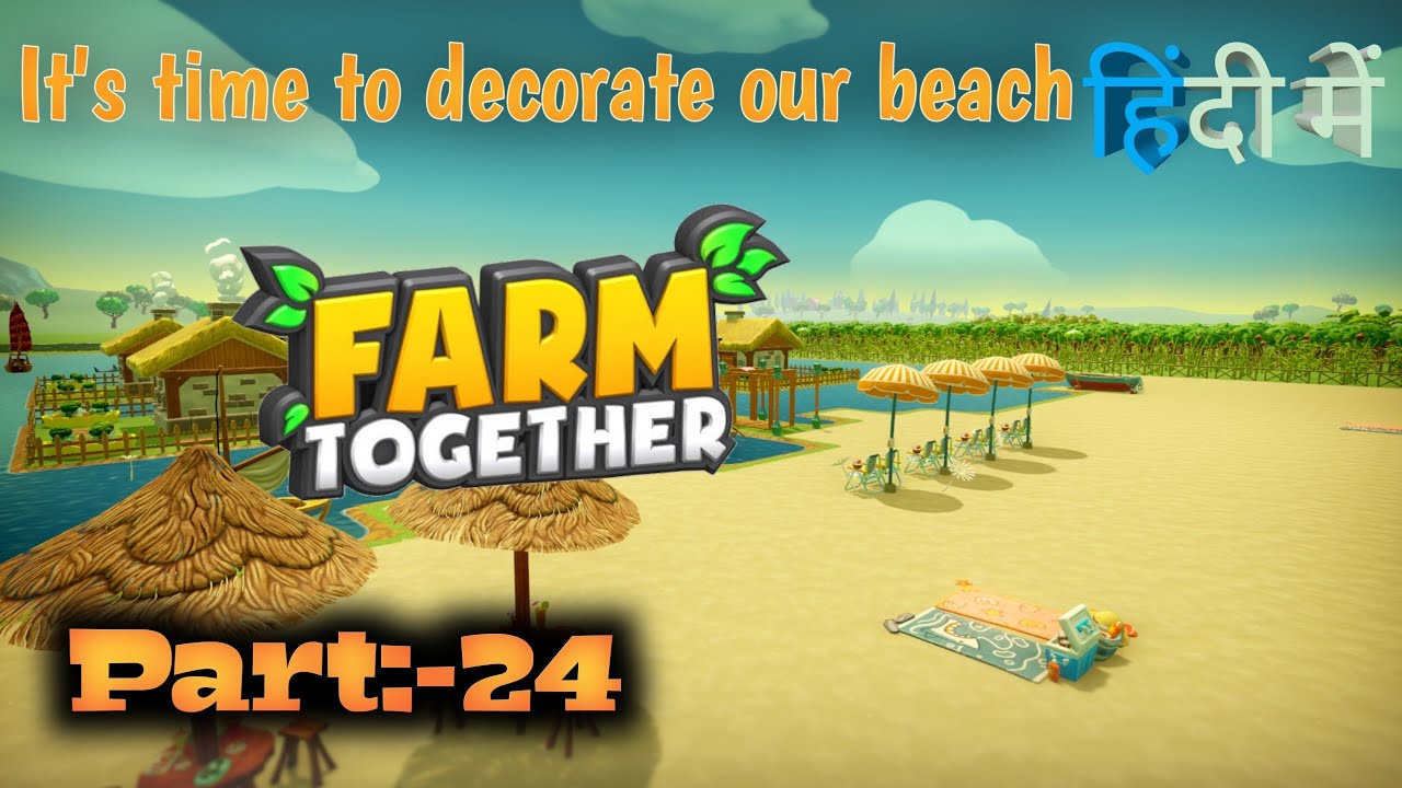 It's time for some decoration for our beautiful beach || Farm together ...