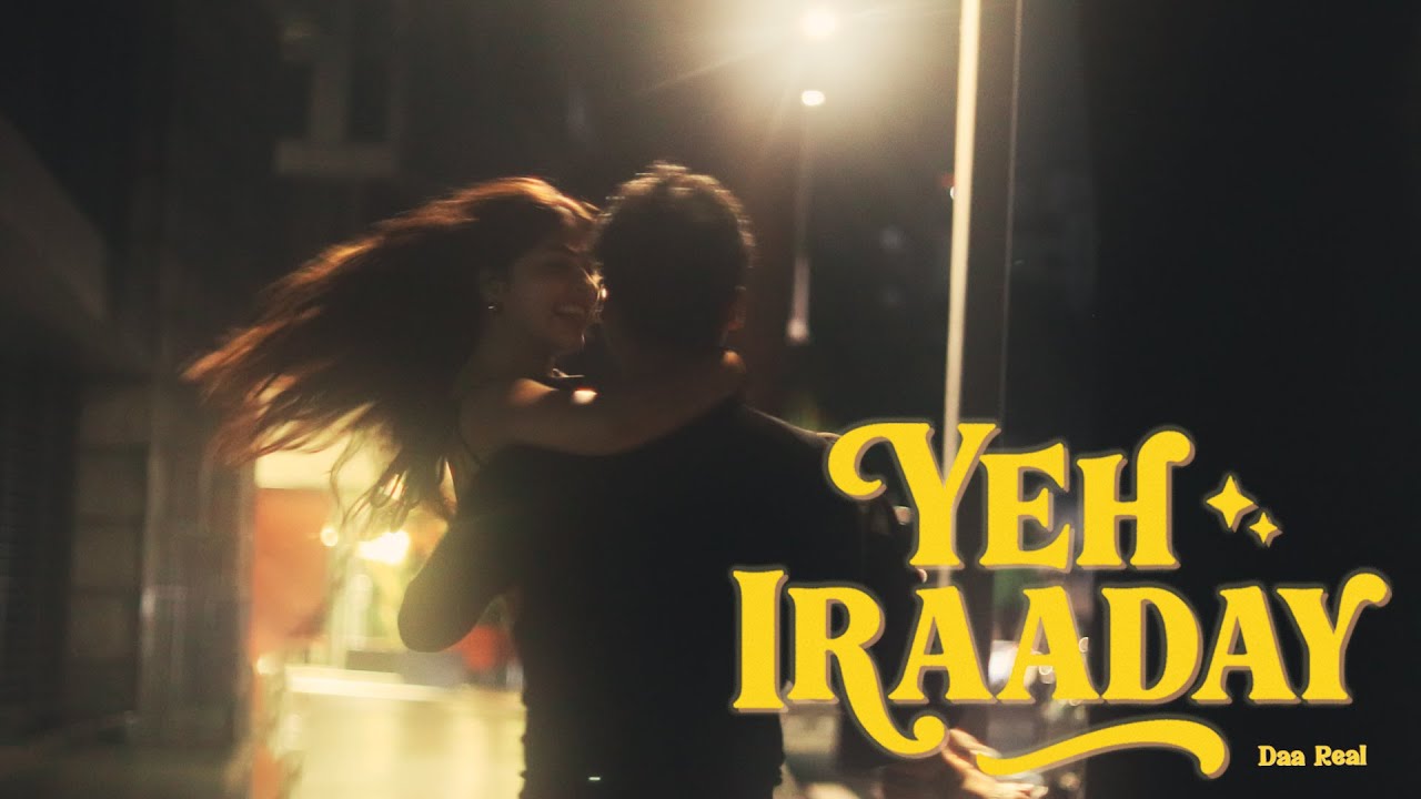 Daa Real - Yeh Iraaday (Official Music Video) - YouTube