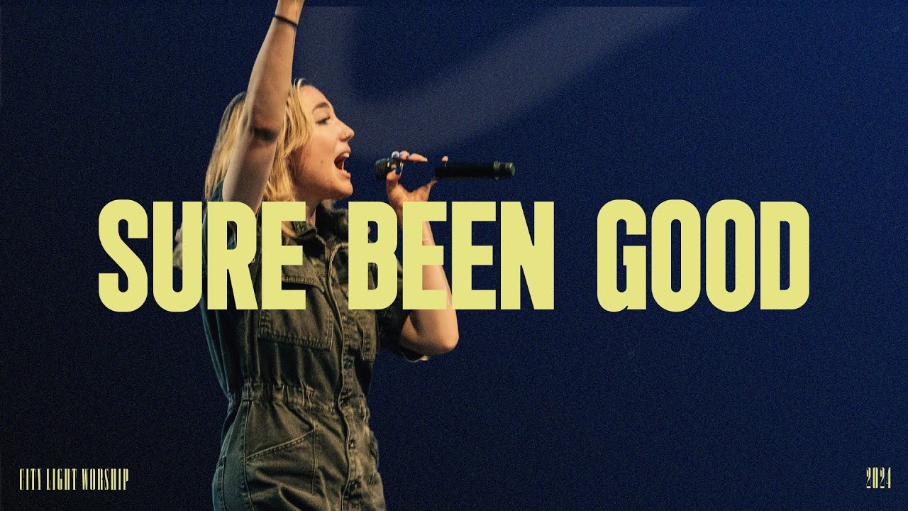Sure Been Good | Elevation Worship Cover | City Light Worship - YouTube