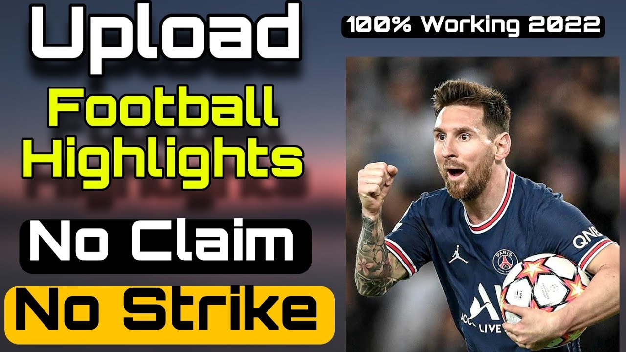 How To Upload Football Highlights Video Without Claim And Copyright how-to-upload-football-highlights-video-without-claim-and-copyright