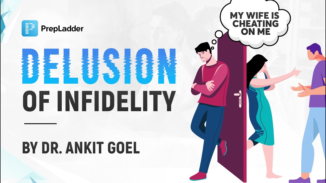 Mr. PK's Struggle with Delusion of Infidelity - YouTube