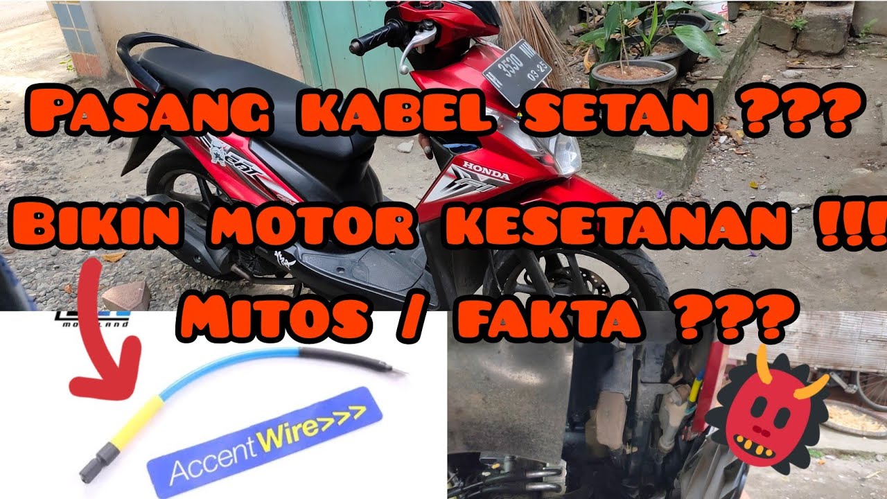 Unboxing dan cara pasang kabel setan (accent wire) matic beat injeksi ...