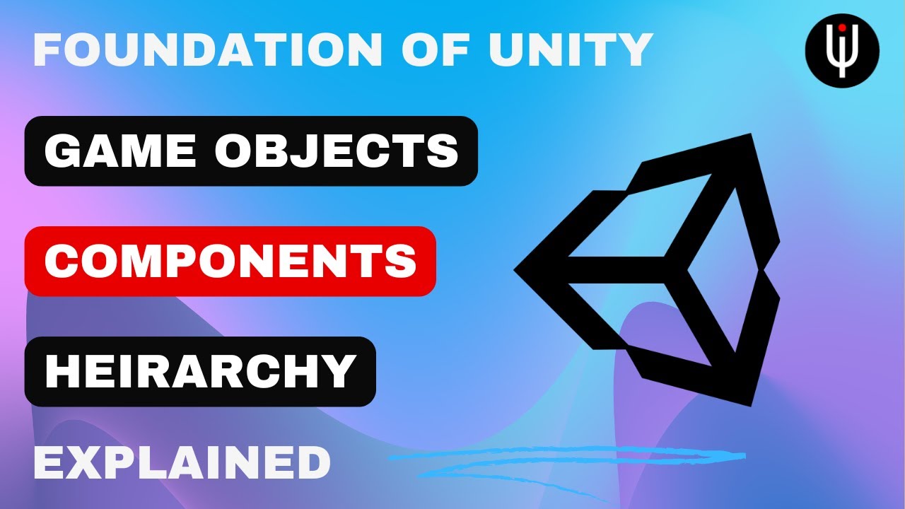 Mastering Unity Game Objects Hierarchy Components And Essential 5572