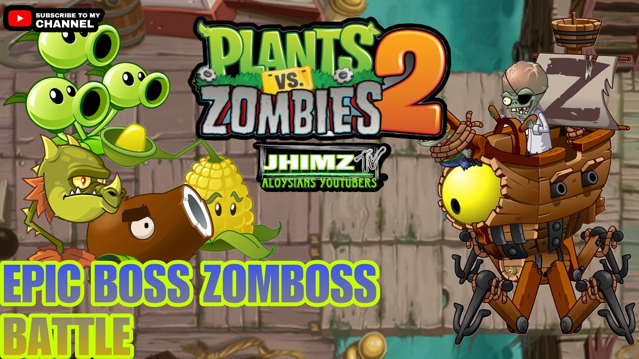 PLANTS VS. ZOMBIES 2: EPIC BOSS ZOMBOSS BATTLE in PIRATE SEAS! - YouTube