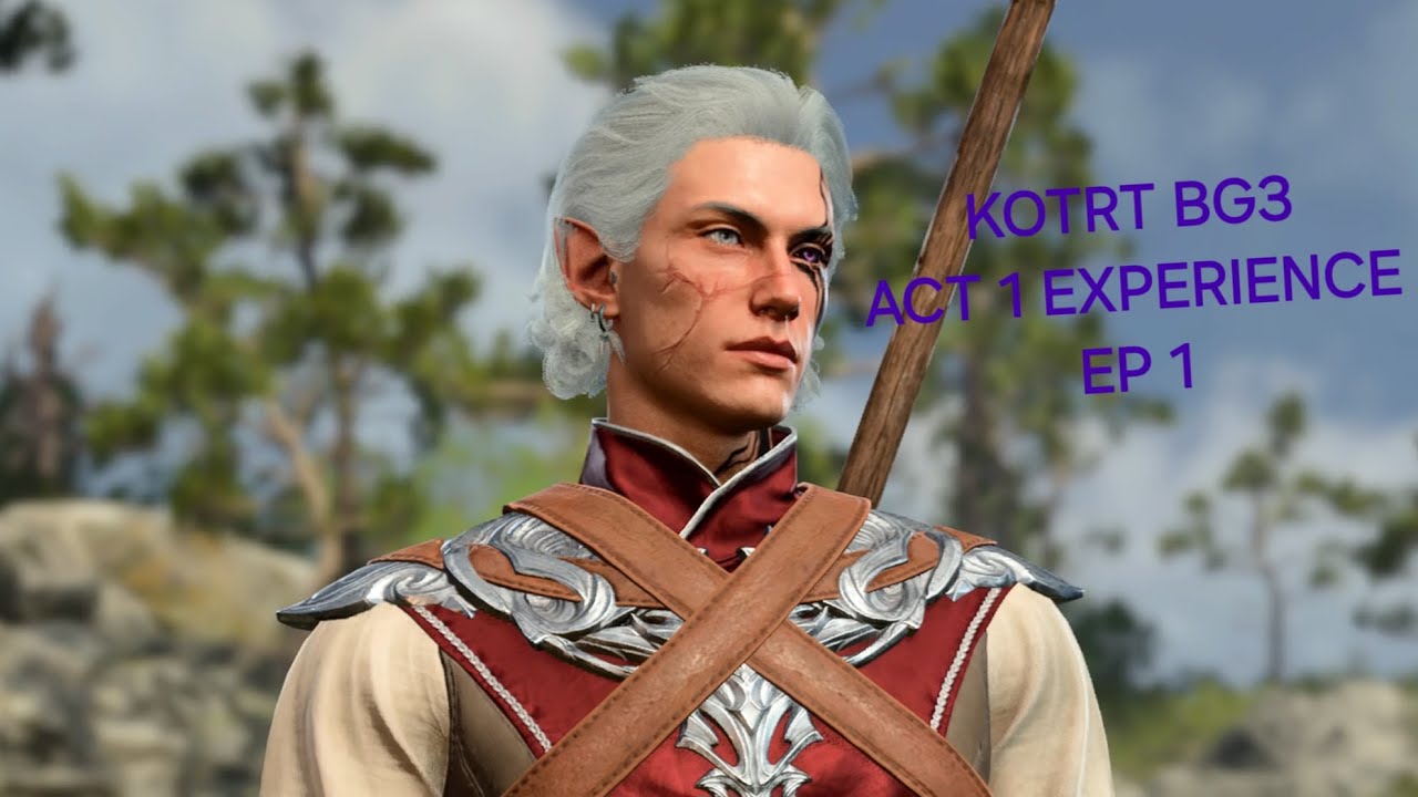 KOTRT BG3 ACT 1 experience EP 1 - YouTube