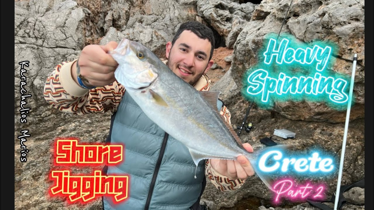 Part 2 FISHING in Crete Heavy Spinning_Shore Jigging 6 μερες στην Κρητη ...