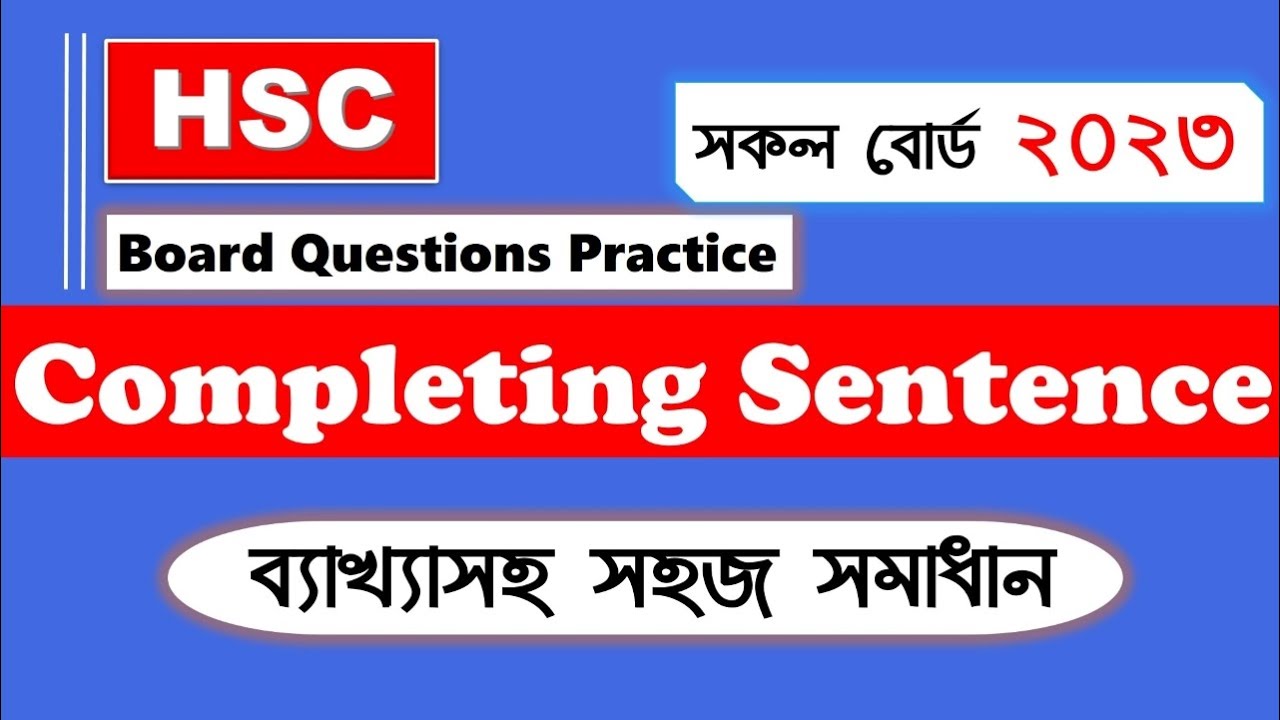 HSC || Completing Sentence Board Question Practice.All Boards 2023 with ...