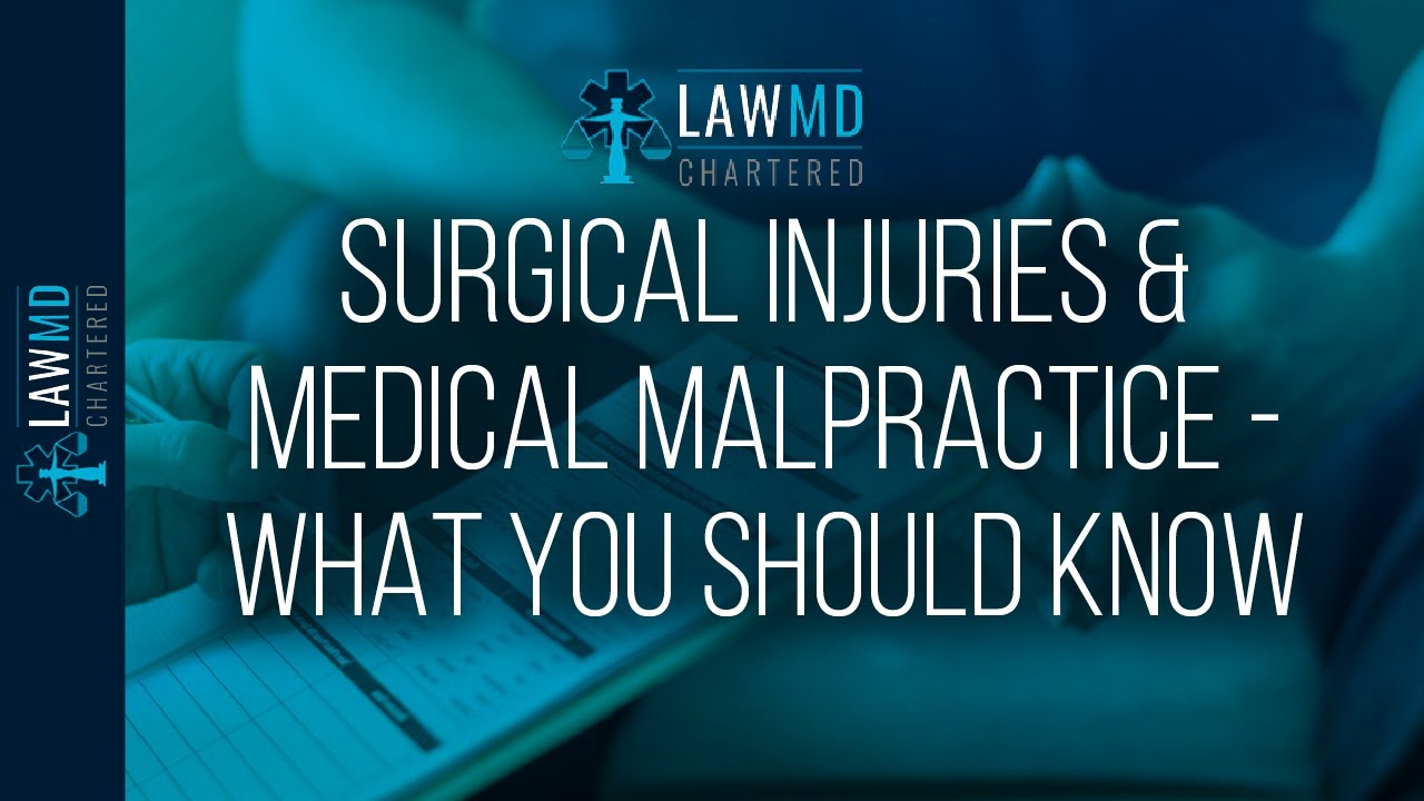 Surgical Injuries & Medical Malpractice - What You Should Know - YouTube