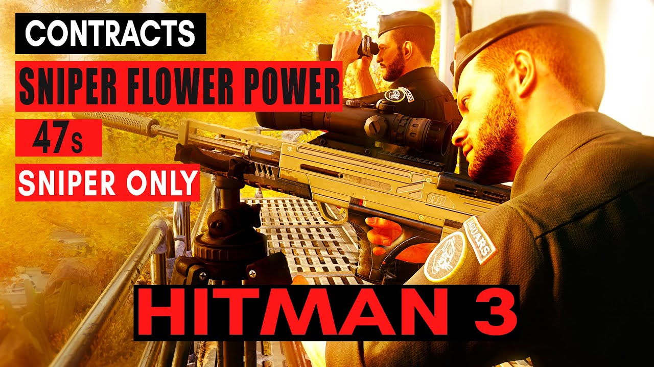 HITMAN 3 - Sniper Flower Power (47s) | (Community Contract) Speedrun ...