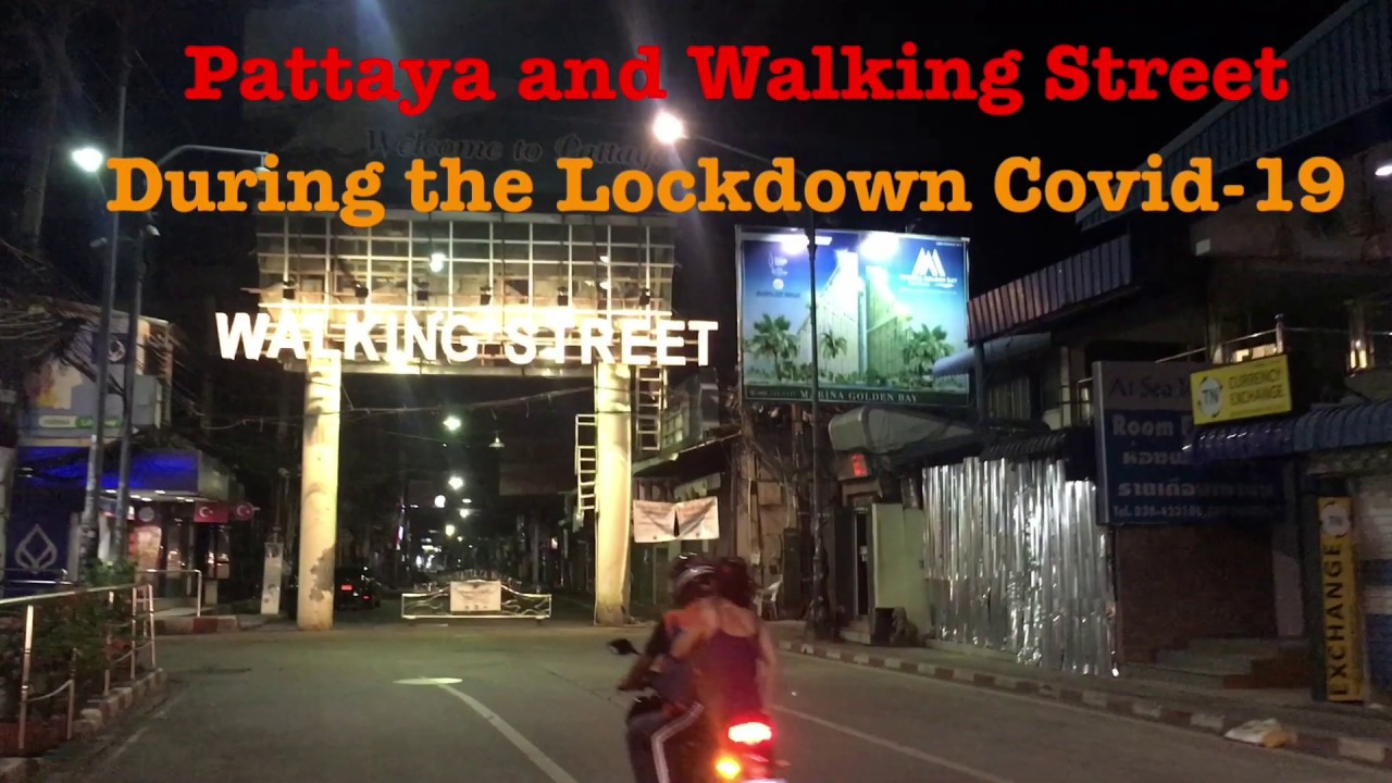 Pattaya and Walking Street During The Lockdown Covid-19 - YouTube
