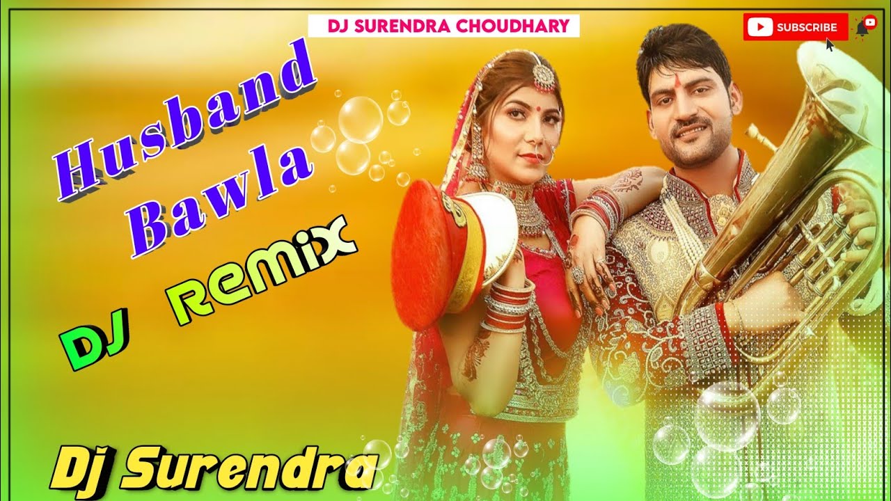 Husband Bawla || Dj Remix Song Husband Bawla || Husband Bawla Ajay ...
