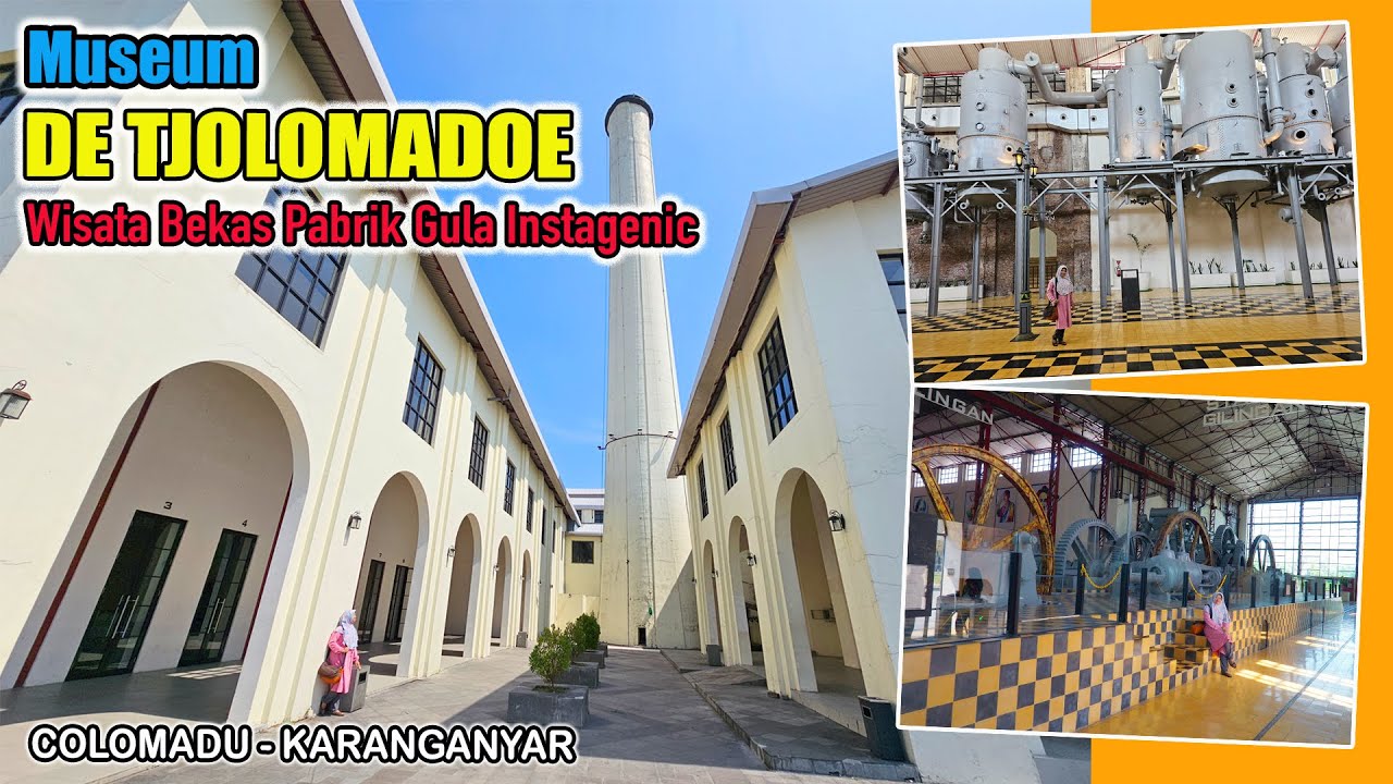 Museum De Tjolomadoe I Wisata Bekas Pabrik Gula Instagenic I Colomadu ...