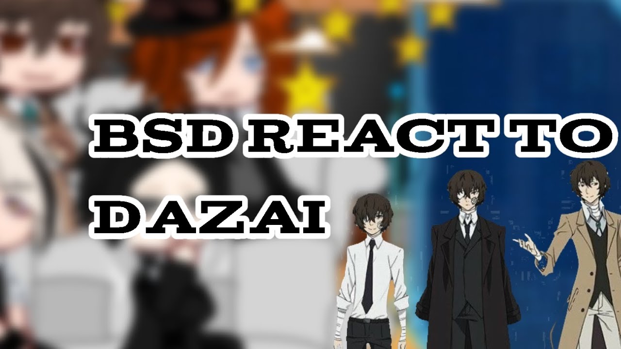 Bsd react to Dazai Osamu //short like Chuuya// enjoy - YouTube