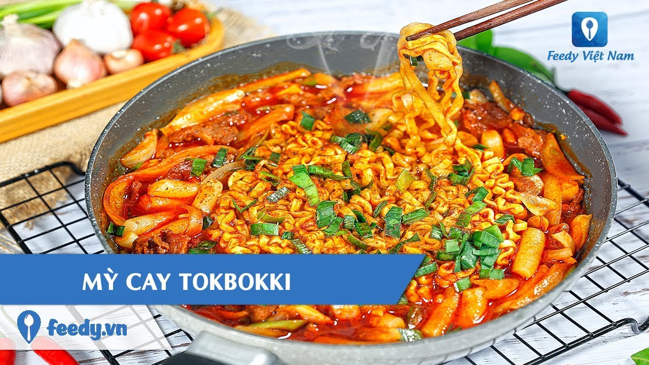 Hướng dẫn cách làm món MỲ CAY TOKBOKKI | Feedy TV - YouTube