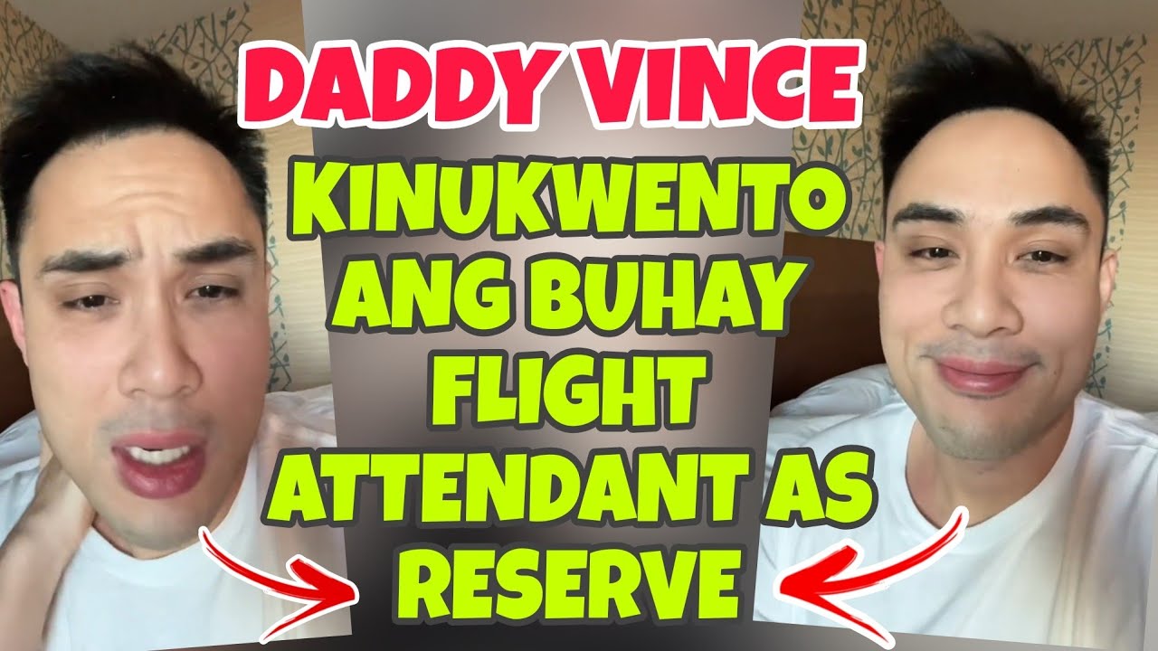 DADDY VINCE UPDATE | BUHAY FLIGHT ATTENDANT.. GANUN PALA SILA.. BUHAY ...