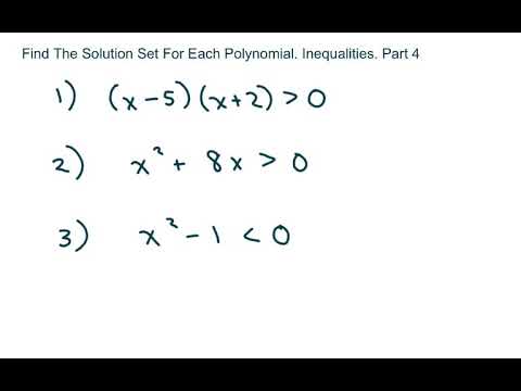 Find The Solution Set For Each Polynomial. Inequalities. Part 4 - YouTube