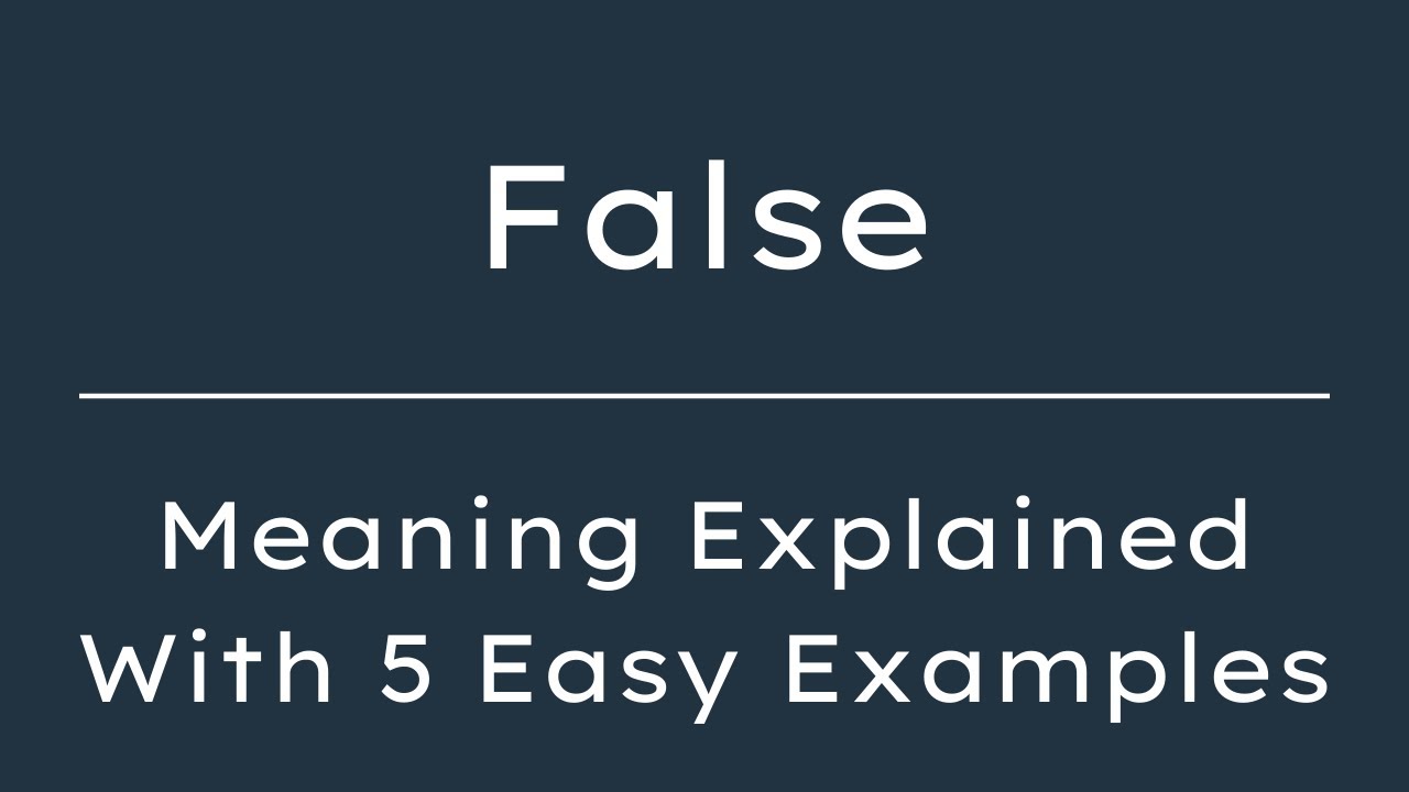 What Does False Mean False Meaning In English With 5 Example Sentences what-does-false-mean-false-meaning-in-english-with-5-example-sentences