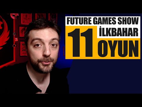 İLKBAHAR FUTURE GAMES SHOW'DAN ÖNE ÇIKAN 11 OYUN!