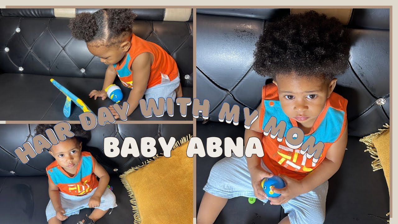 First YOUTUBE VIDEO | What I Go Through to Make His Hair 😂😂 | Baby Abna ...