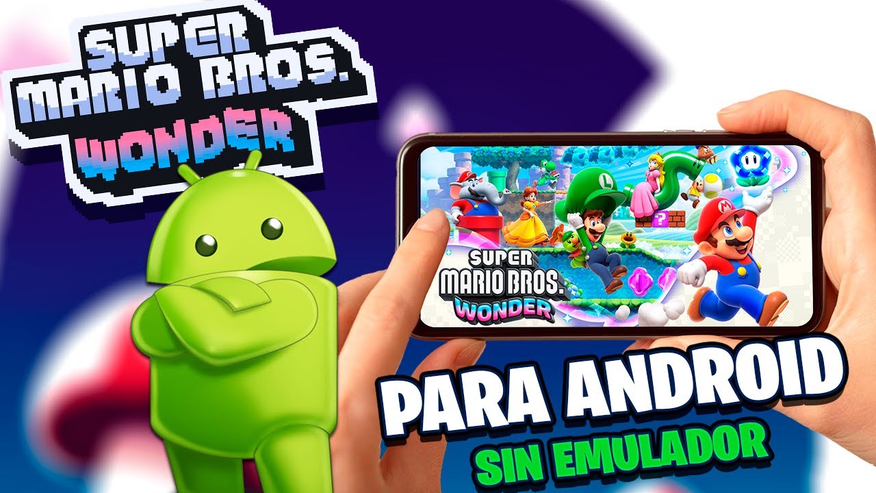 ¡Este es el SUPER MARIO BROS WONDER para ANDROID! ¡SIN EMULADOR ...