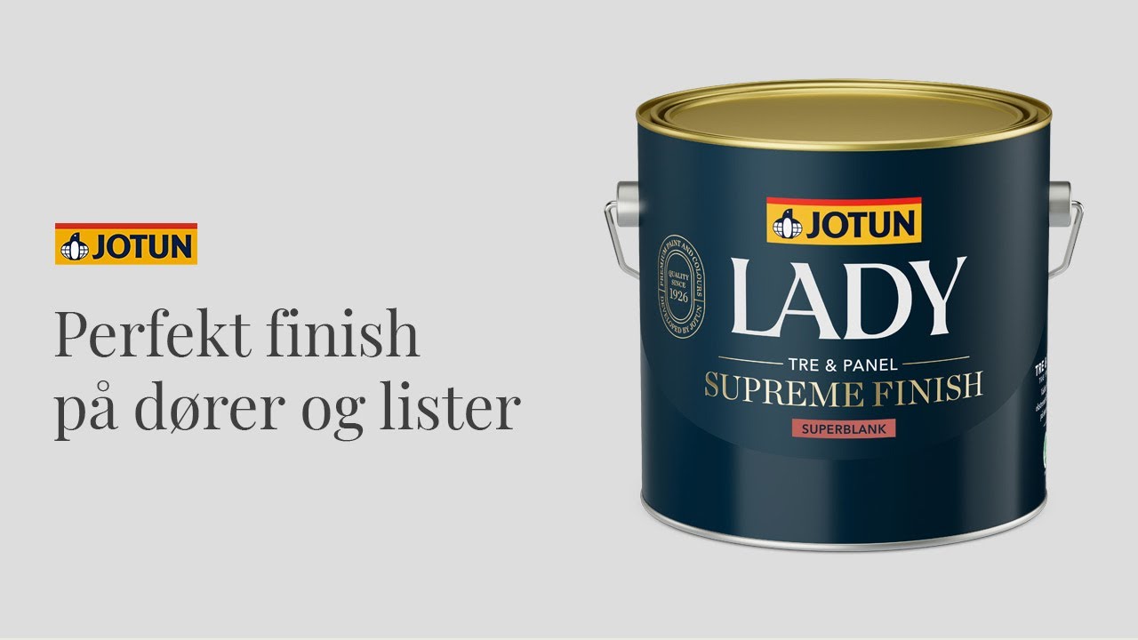 LADY Supreme Finish - markedets beste maling til tre og panel - YouTube