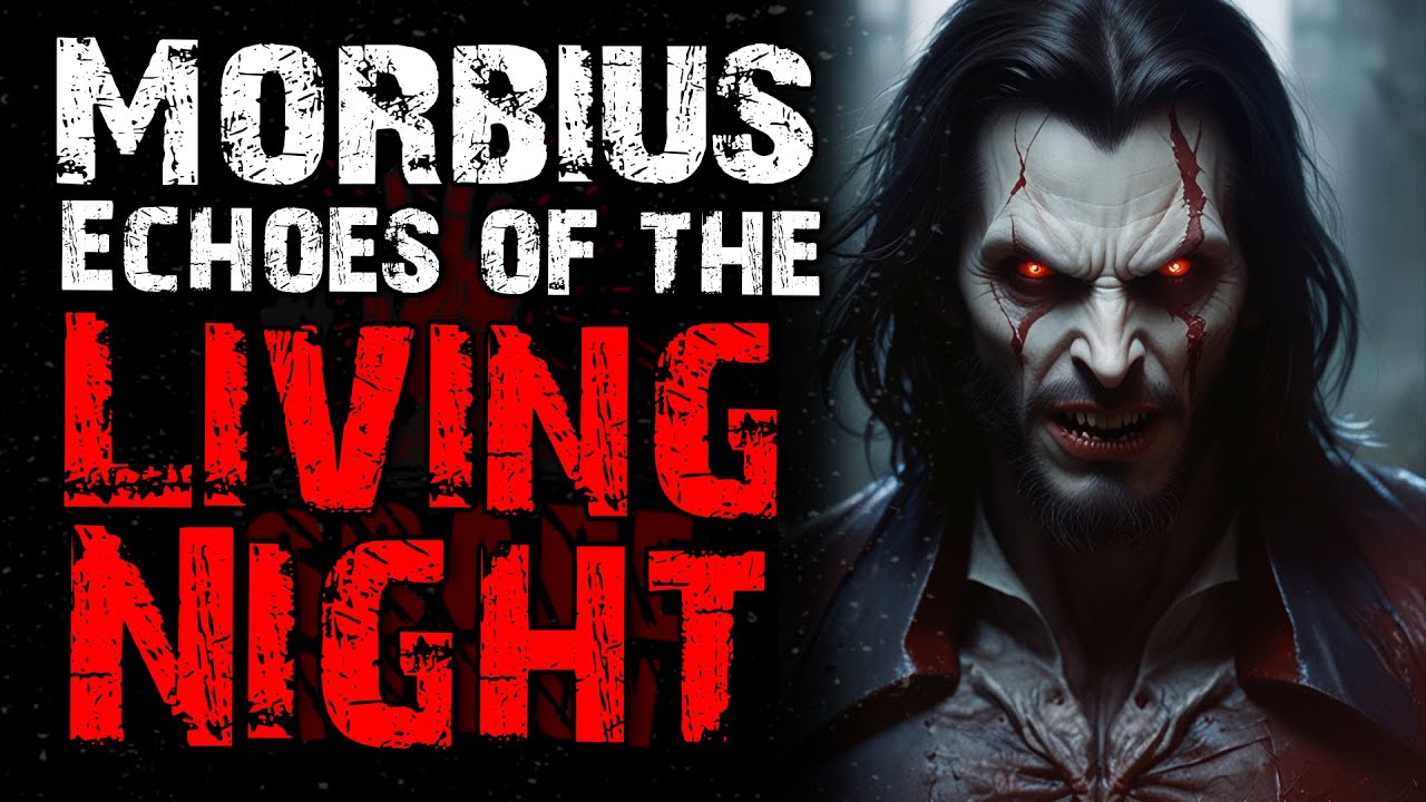 Morbius: Echoes of the Living Night Black screen Horror Story | Scary ...