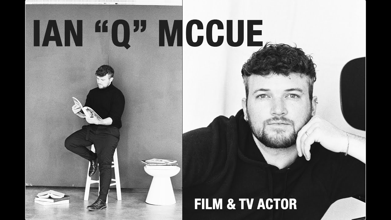 Ian "Q" McCue | dramatic actor's reel - YouTube
