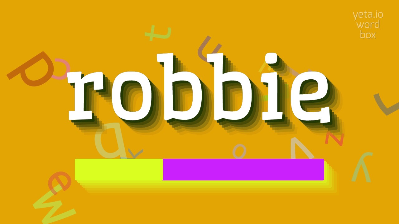 ROBBIE - HOW TO PRONOUNCE IT? #robbie - YouTube