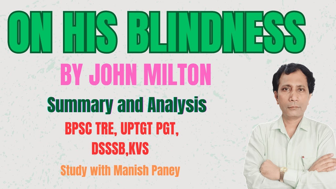 On His Blindness By John Milton Summary and Analysis - YouTube