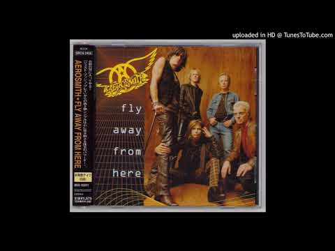 Aerosmith - Fly Away From Here