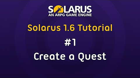 Solarus 1.6 Tutorial [en]: Create your 2D game with Solarus - YouTube