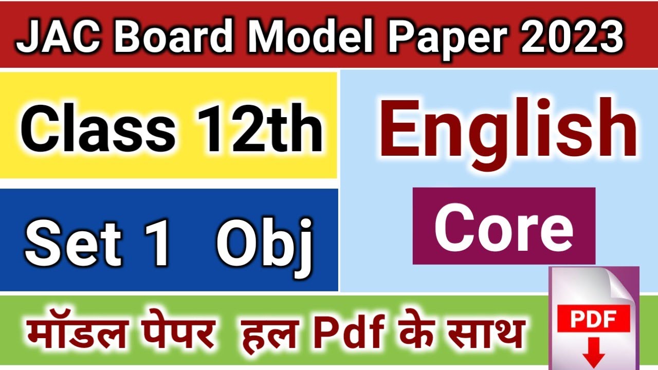Jac Board Class 12 English Core Model Paper 2023 Solution with Pdf ...