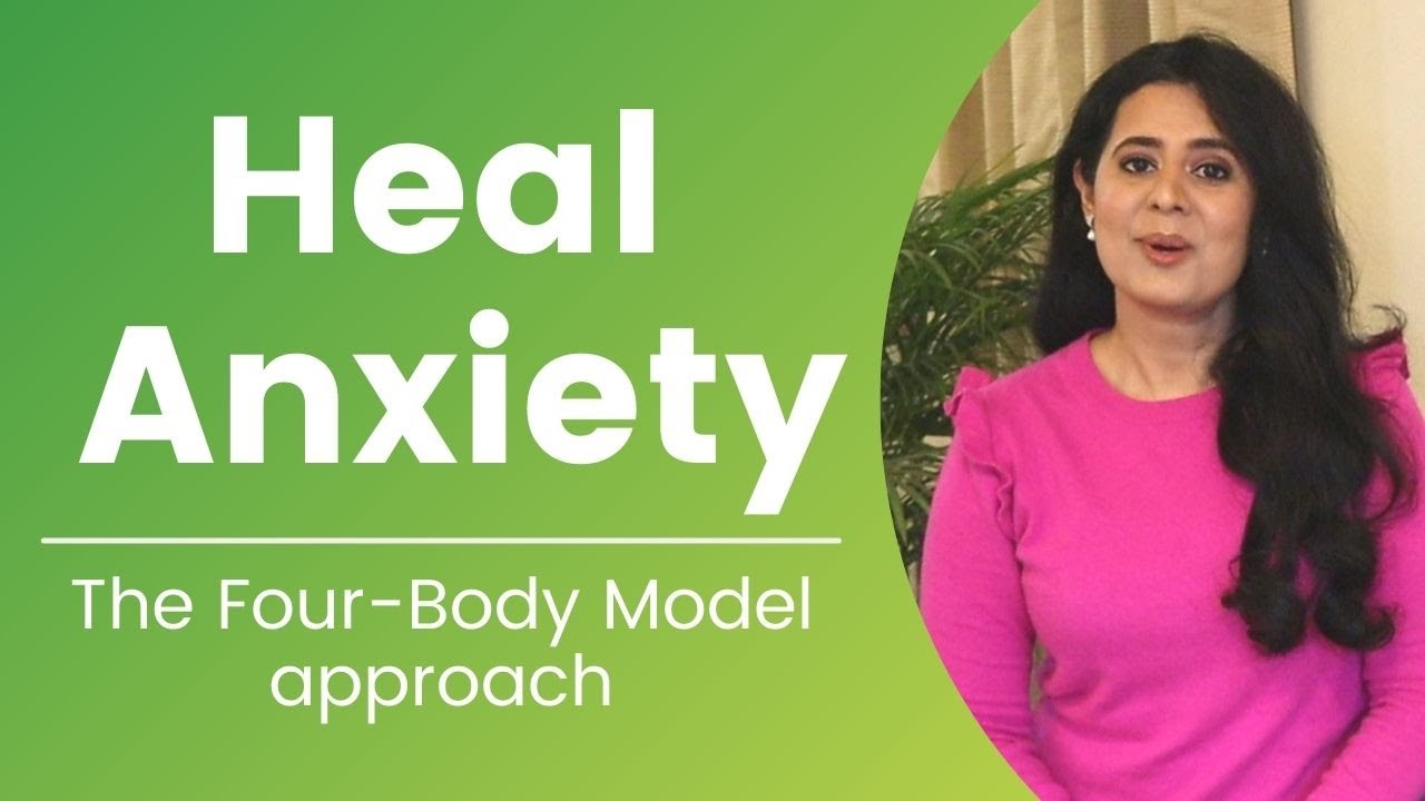 Struggling with anxiety? Try the 4 body system model approach - YouTube