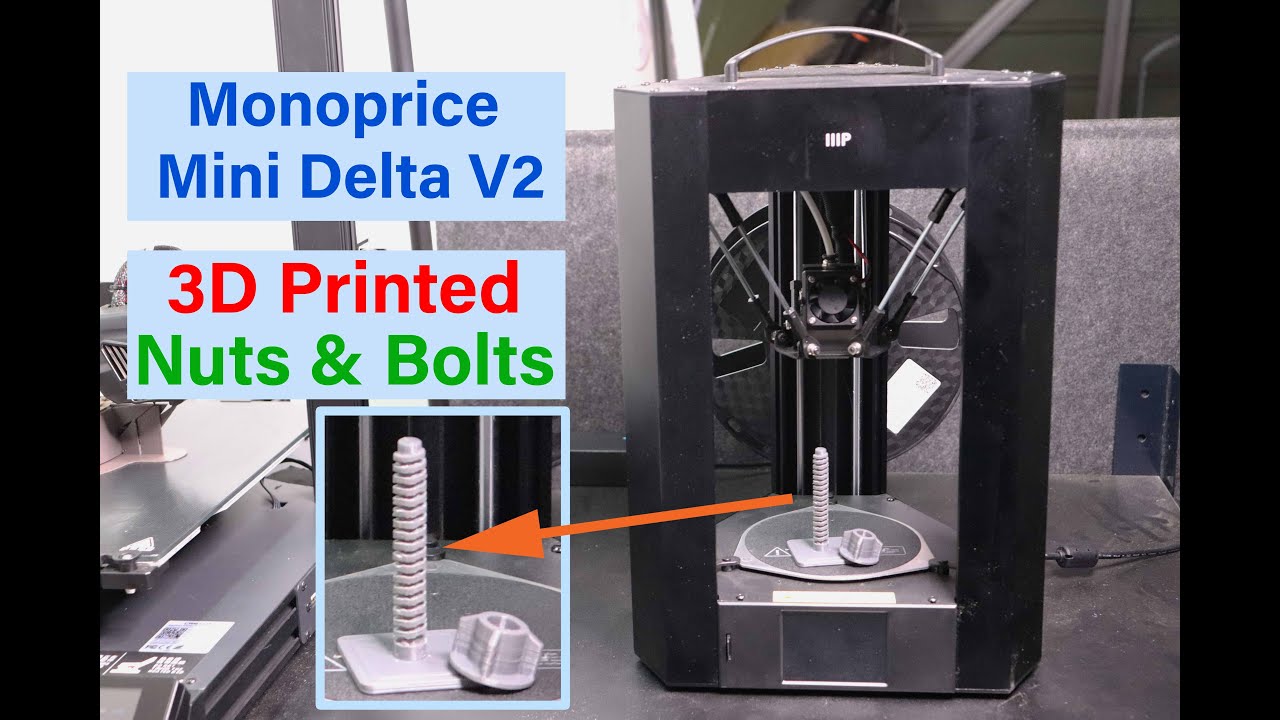 Monoprice Mini Delta V2: 3D Printing Nuts and Bolts - YouTube